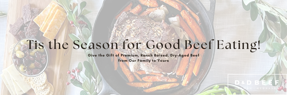 D&D Beef - Nebraska Raised, Dry Aged Beef from our ranch to your plate
